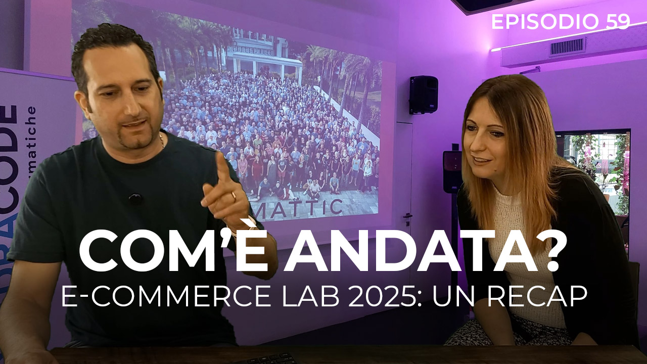 Il Giro di Boa Ep.59 - Riassunto E-COMMERCE LAB 2025: la seconda edizione è andata bene ...